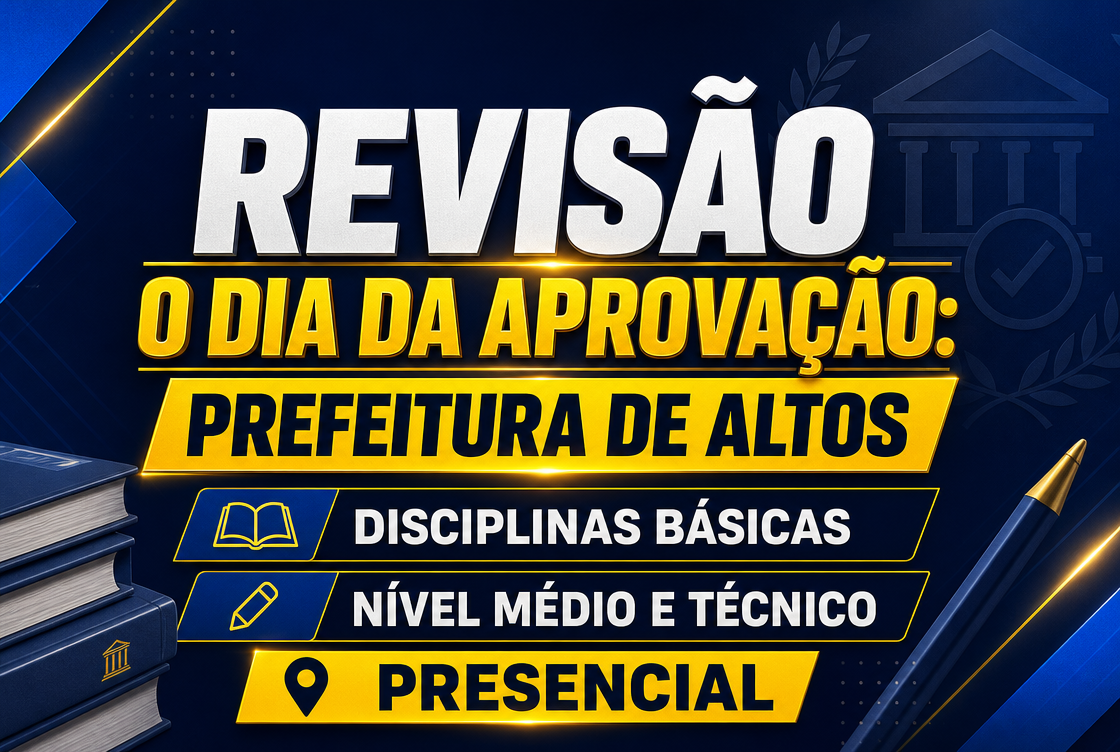 O DIA DA APROVAÇÃO: PREFEITURA DE ALTOS – DISCIPLINAS BÁSICAS NÍVEL ...